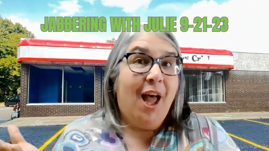 Jabbering With Julie 9-21-23 – Local Business Moving and Lot of Events ...